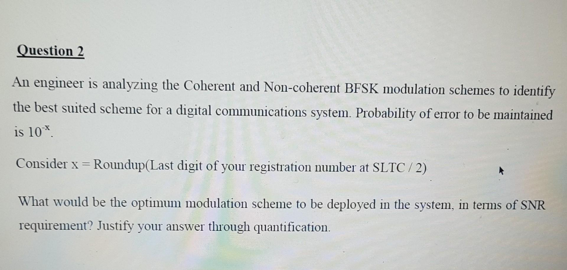 Question 2 An engineer is analyzing the Coherent and | Chegg.com
