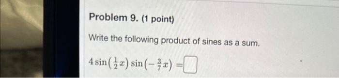 Solved Write the following product of sines as a sum. | Chegg.com
