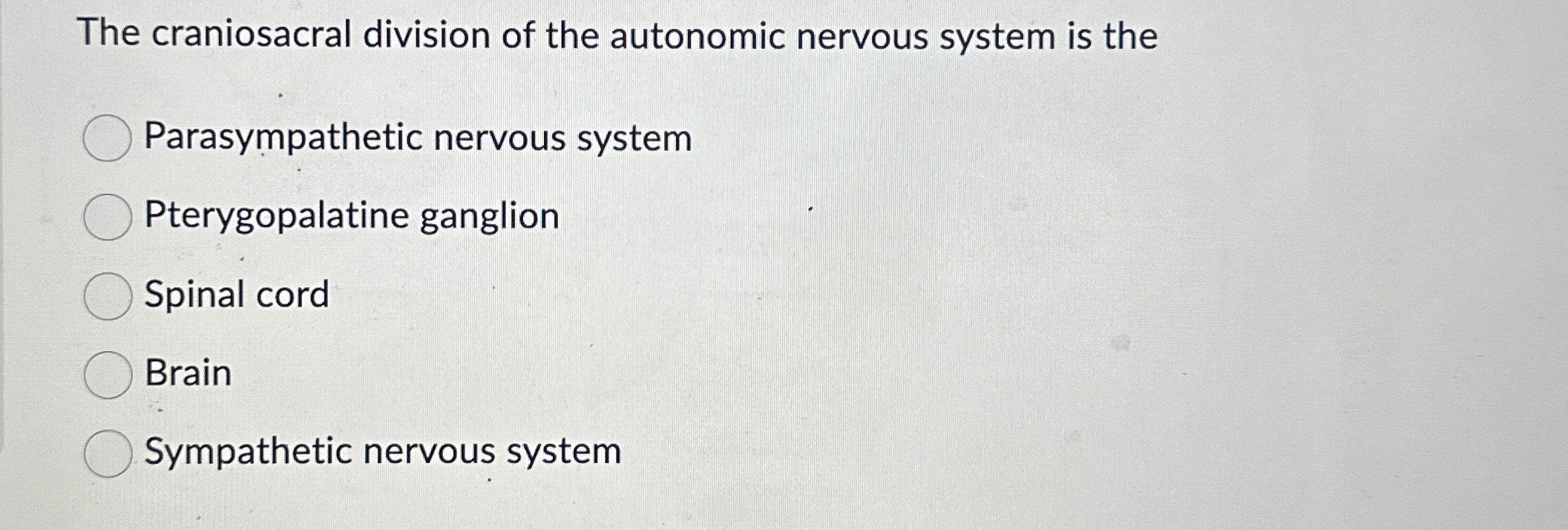 Solved The craniosacral division of the autonomic nervous | Chegg.com