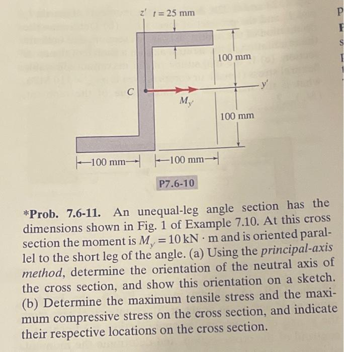 Solved P7.6-10 *Prob. 7.6-11. An unequal-leg angle section | Chegg.com