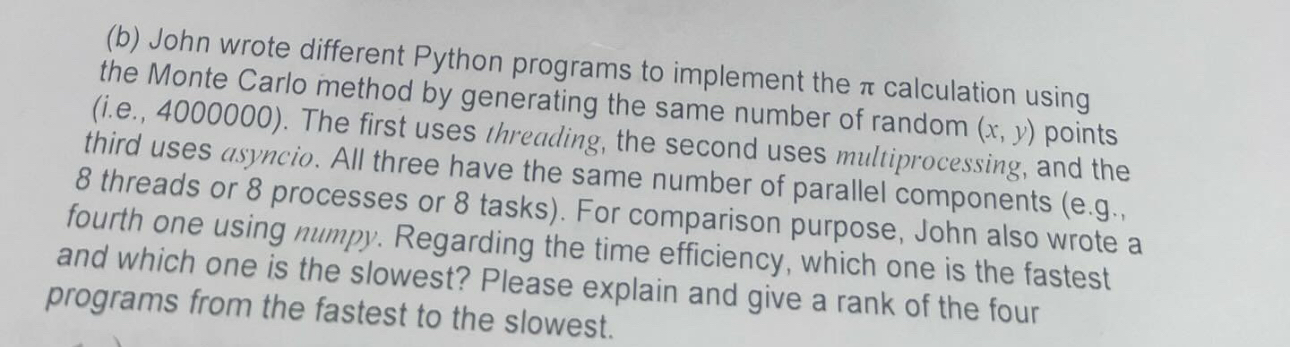 Solved (b) ﻿John wrote different Python programs to | Chegg.com