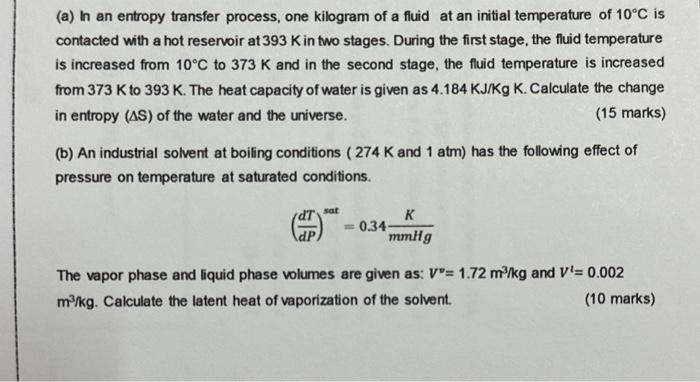 Solved (a) In an entropy transfer process, one kilogram of a | Chegg.com
