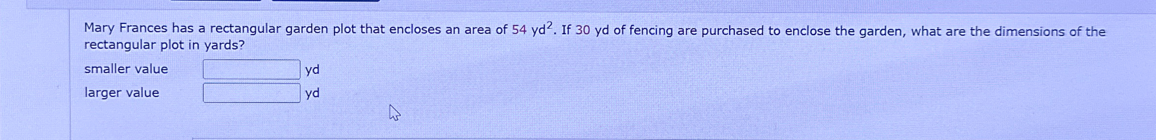 Solved Mary Frances has a rectangular garden plot that | Chegg.com