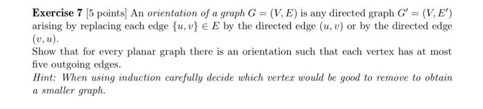 Solved Exercise 7 (5 points) An orientation of a graph G = | Chegg.com
