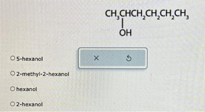 Solved 2-methyl-2-hexanol hexanol 2-hexanol | Chegg.com