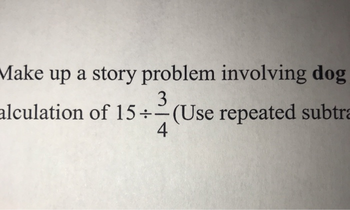 Solved 1. Make up a story problem so that the problem could | Chegg.com