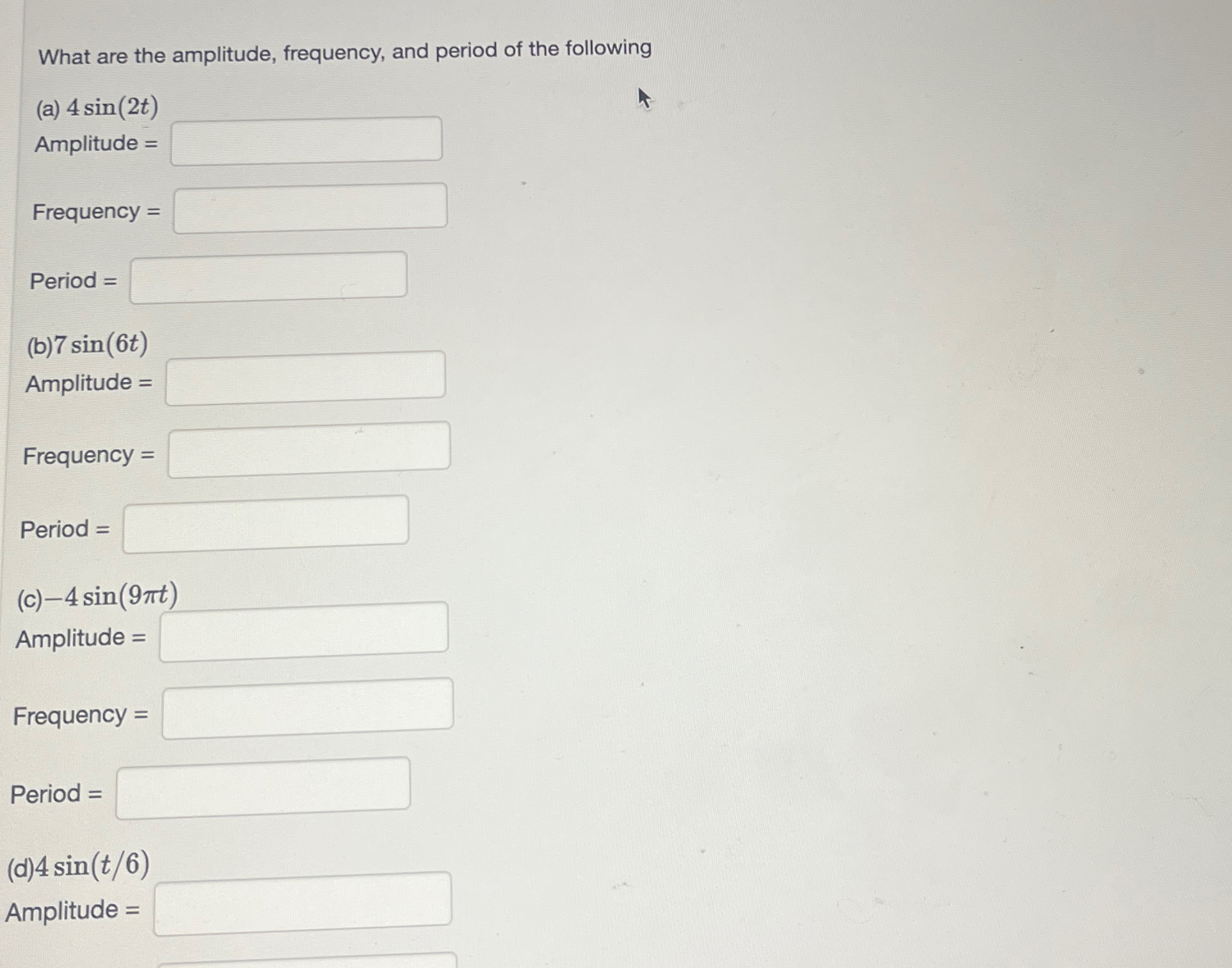 Solved What are the amplitude, frequency, and period of the | Chegg.com