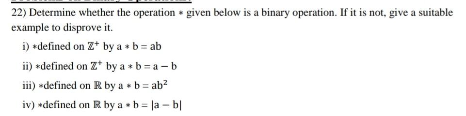 Solved 22) Determine whether the operation * given below is | Chegg.com