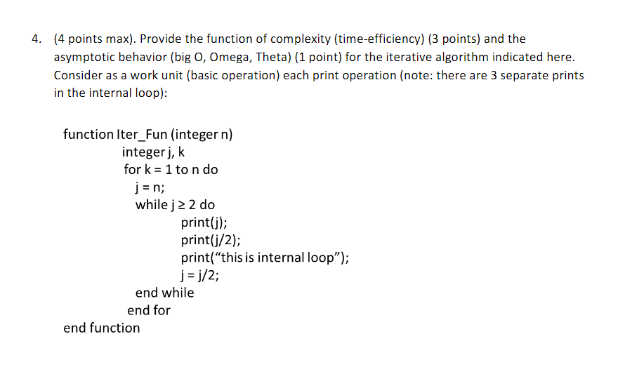 Solved (4 ﻿points max). ﻿Provide the function of complexity | Chegg.com