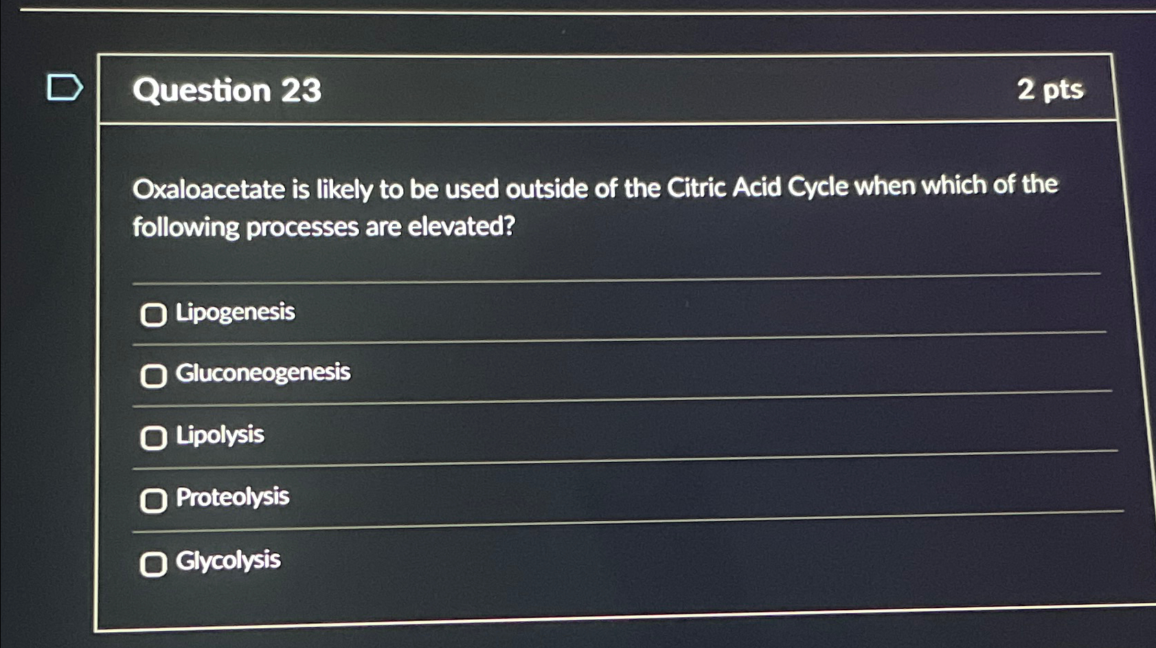 Solved Question 232 ﻿ptsOxaloacetate is likely to be used | Chegg.com