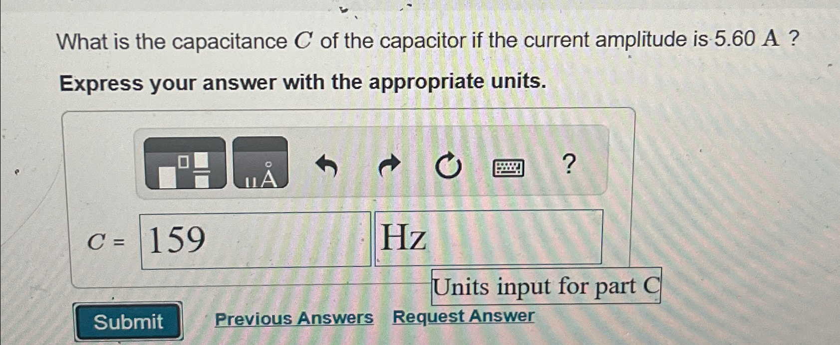 Solved What is the capacitance C ﻿of the capacitor if the | Chegg.com