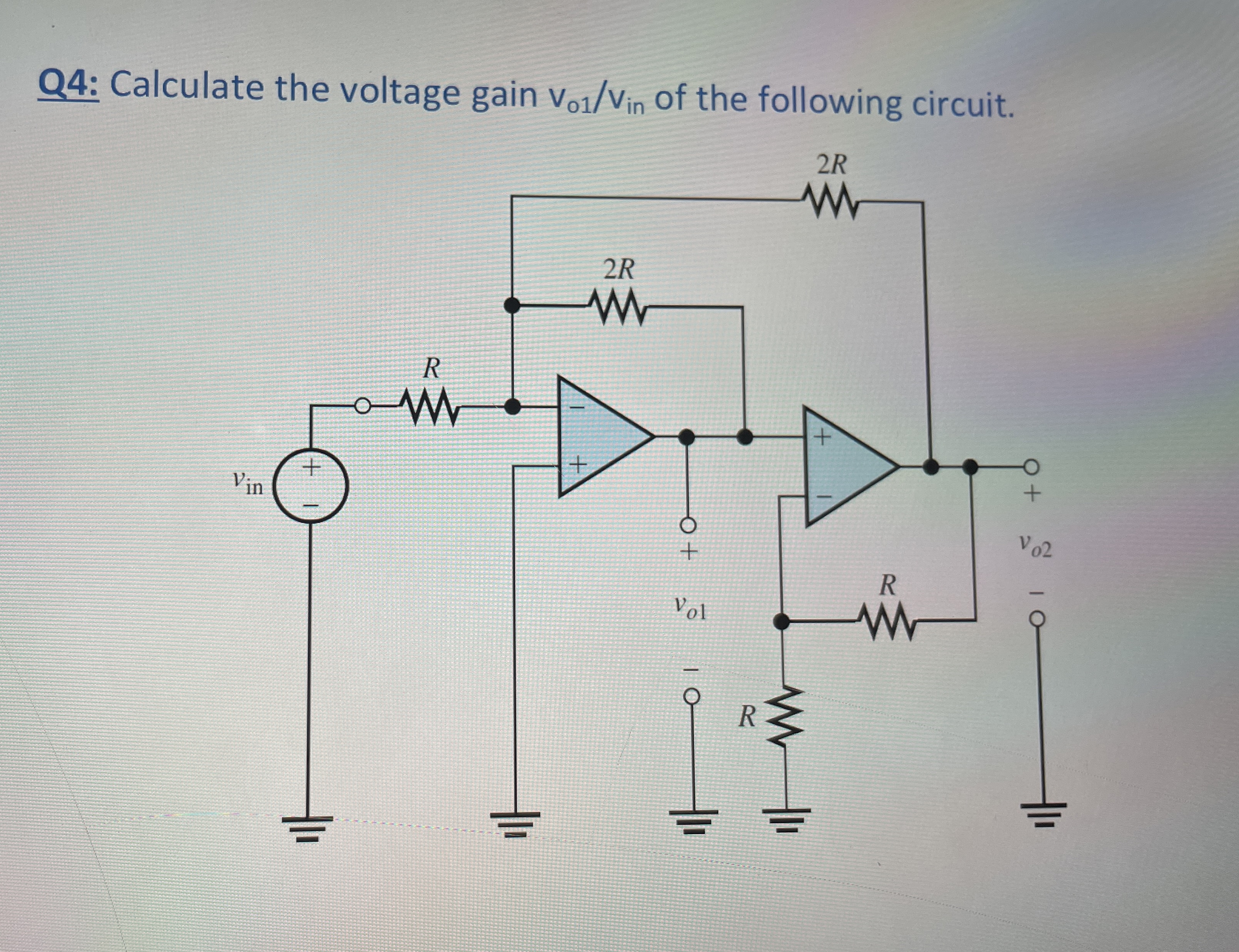 Q4: Calculate the voltage gain v01vin ﻿of the | Chegg.com