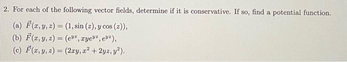 Solved 2. For each of the following vector fields, determine | Chegg.com