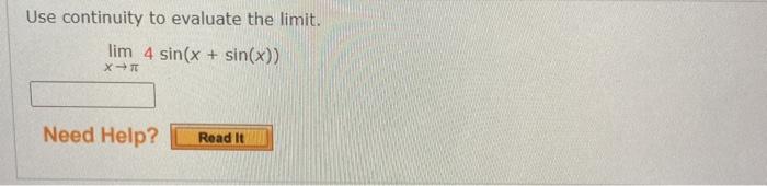Solved Use continuity to evaluate the limit. lim 4 sin(x | Chegg.com