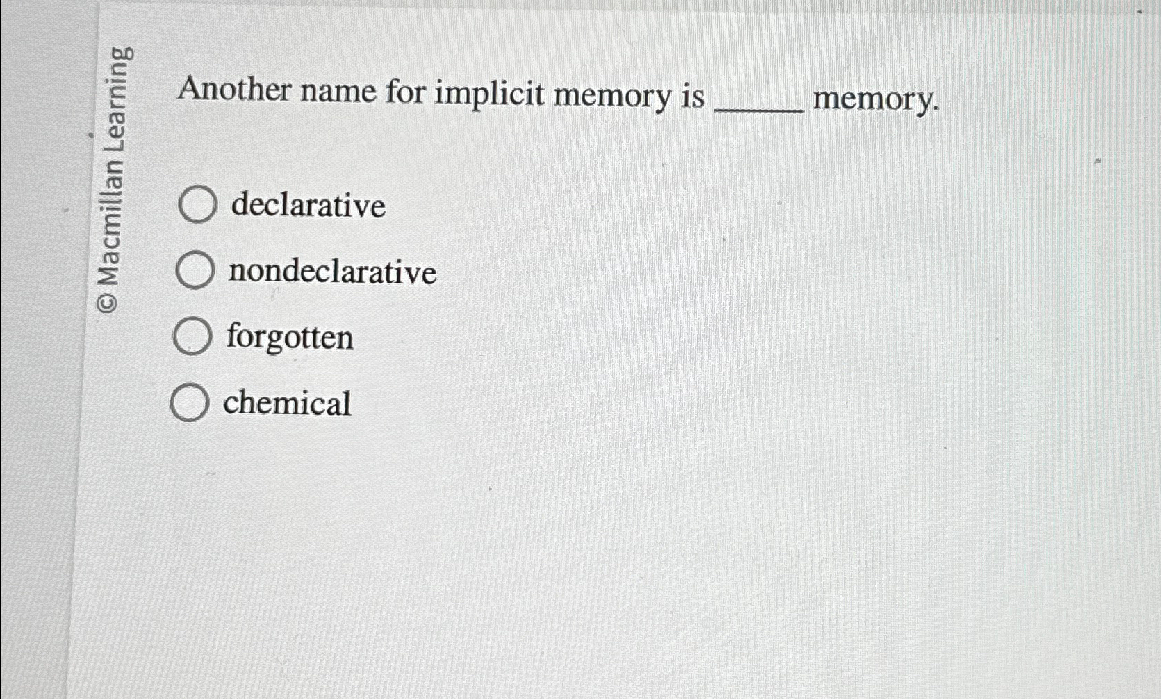 Solved Another name for implicit memory is | Chegg.com