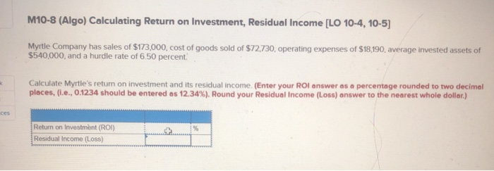 Solved M10-8 (Algo) Calculating Return on Investment, | Chegg.com