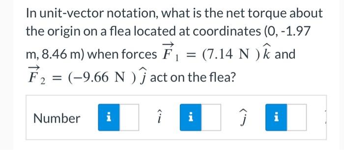 Solved In unit-vector notation, what is the net torque about | Chegg.com
