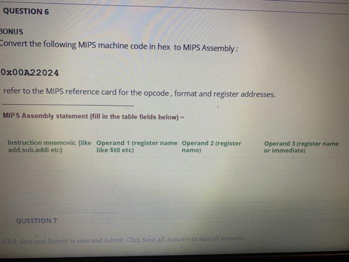 Solved QUESTION 6 BONUS Convert the following MIPS machine | Chegg.com Solved QUESTION 6 BONUS Convert the following MIPS machine | Chegg.com