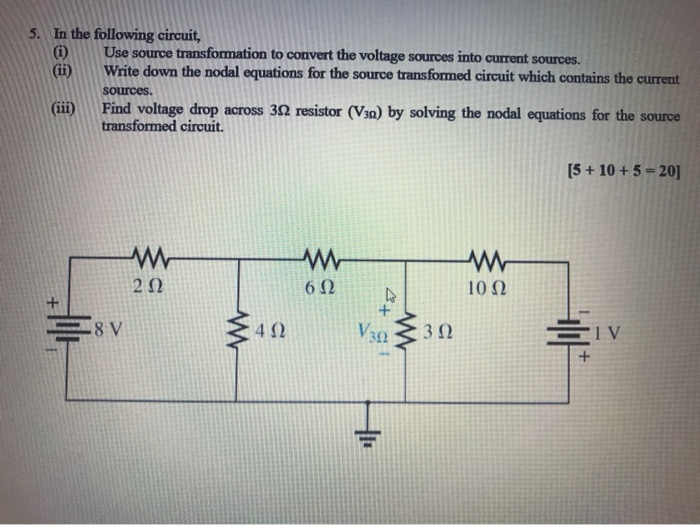 Solved 5. In the following circuit, Use source | Chegg.com