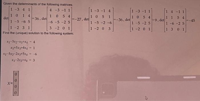 Solved Given the determinants of the following matrices: | Chegg.com