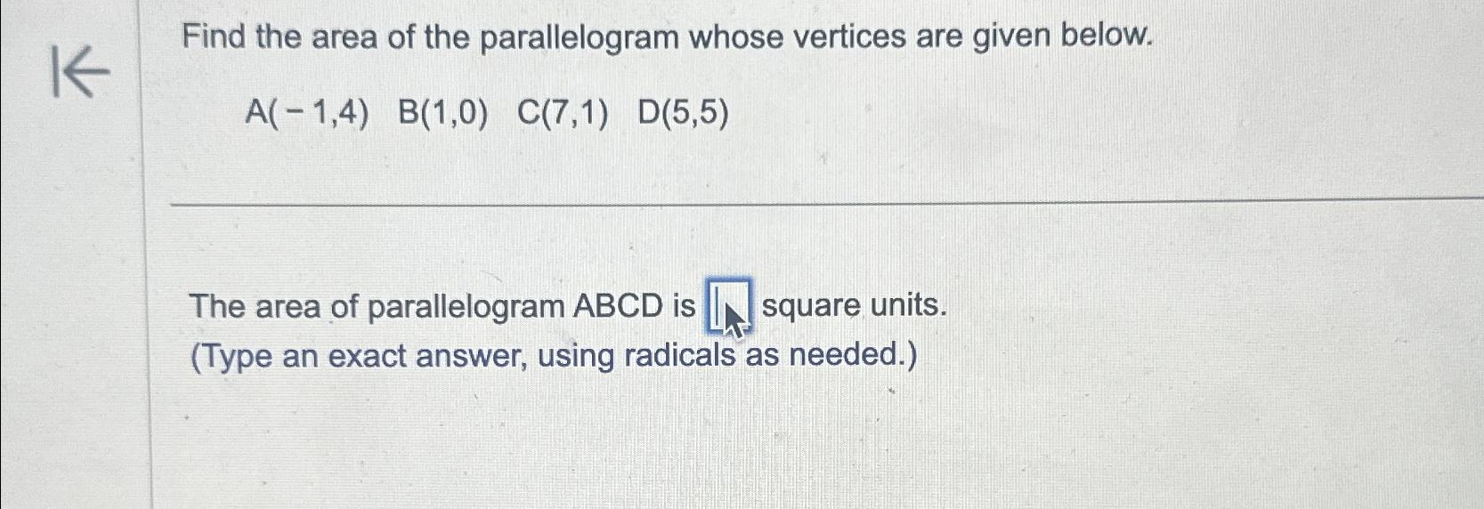 Solved Find the area of the parallelogram whose vertices are | Chegg.com