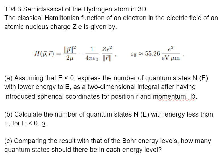 T04.3 ﻿Semiclassical of the Hydrogen atom in 3DThe | Chegg.com