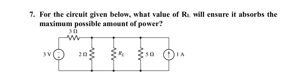 Solved For the circuit given below, what value of RL ﻿will | Chegg.com