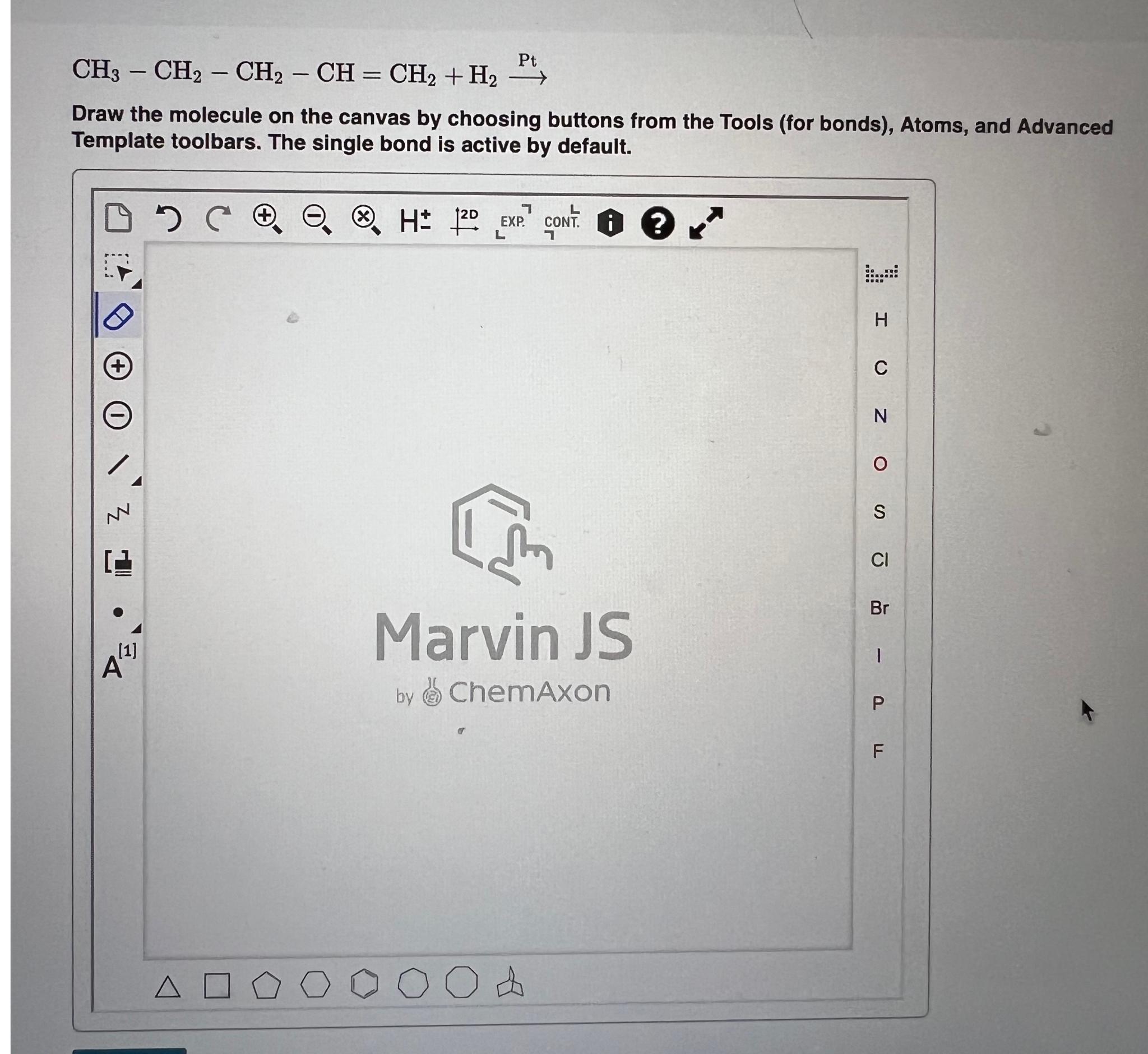 Solved CH3-CH2-CH2-CH=CH2+H2longrightarrowPtDraw the | Chegg.com