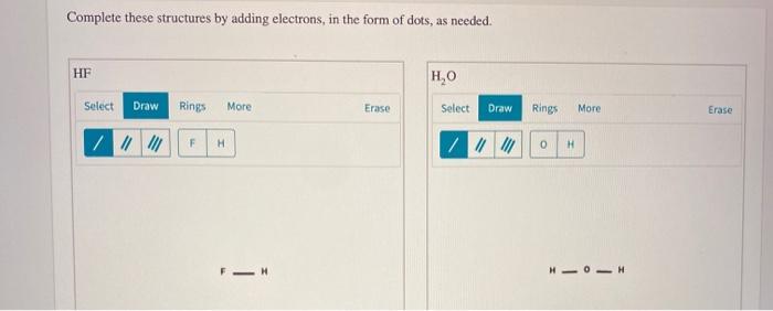 Solved Complete these structures by adding electrons, in the | Chegg.com