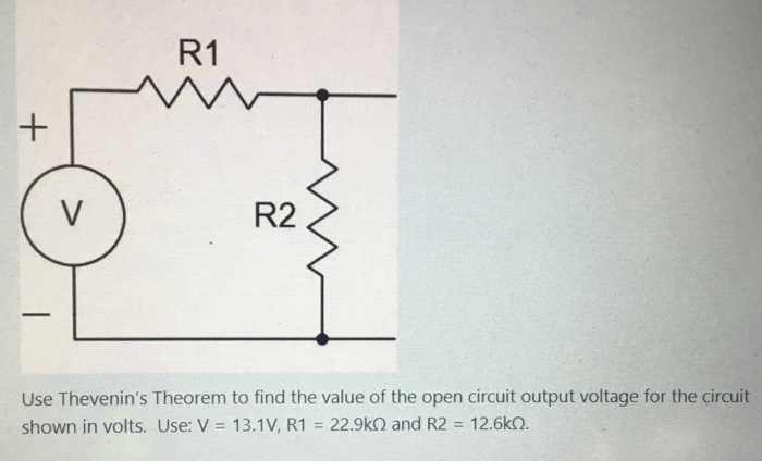 Solved R1 Use Thevenin's Theorem to find the value of the | Chegg.com