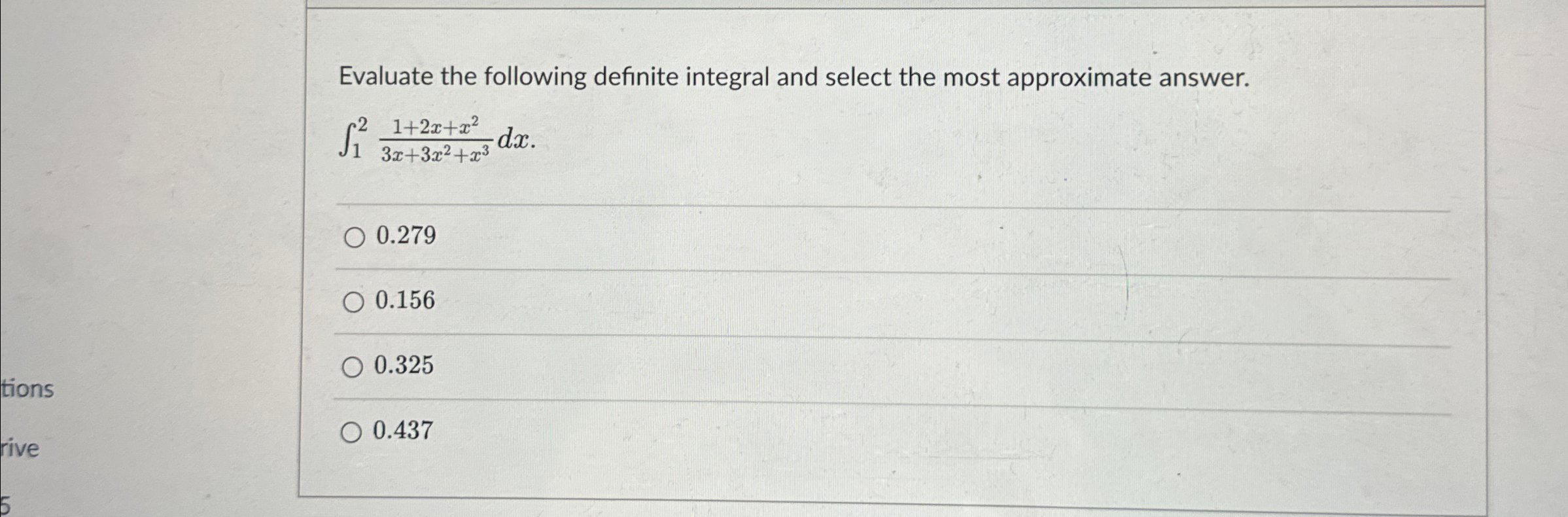 Solved Evaluate the following definite integral and select | Chegg.com