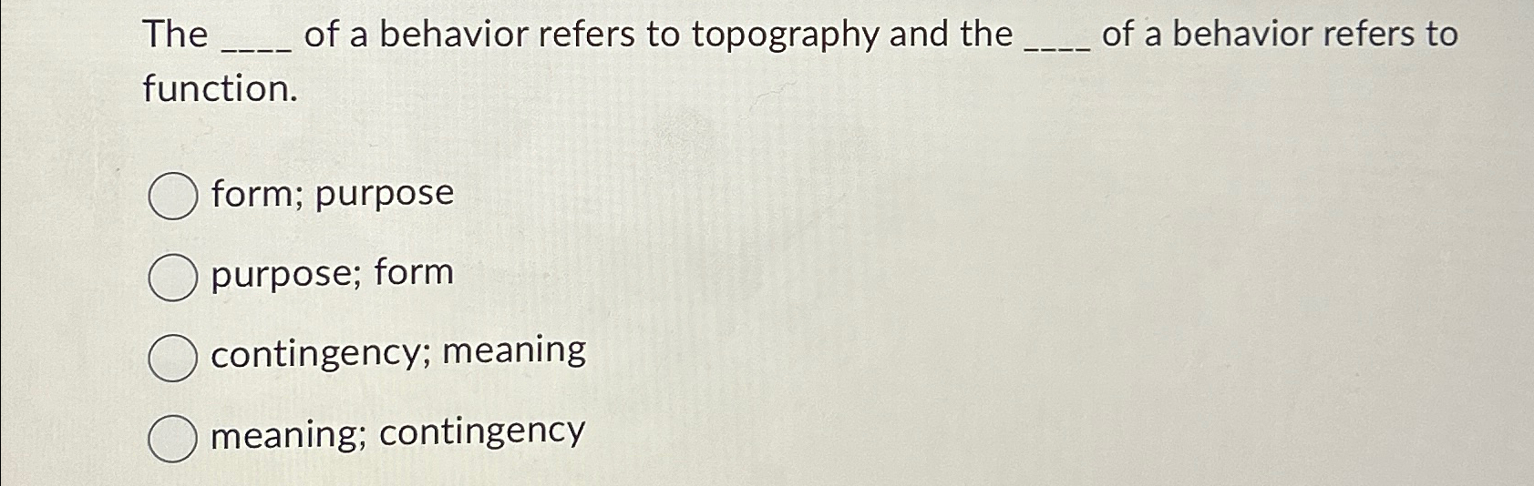Solved The q, ﻿of a behavior refers to topography and the q, | Chegg.com