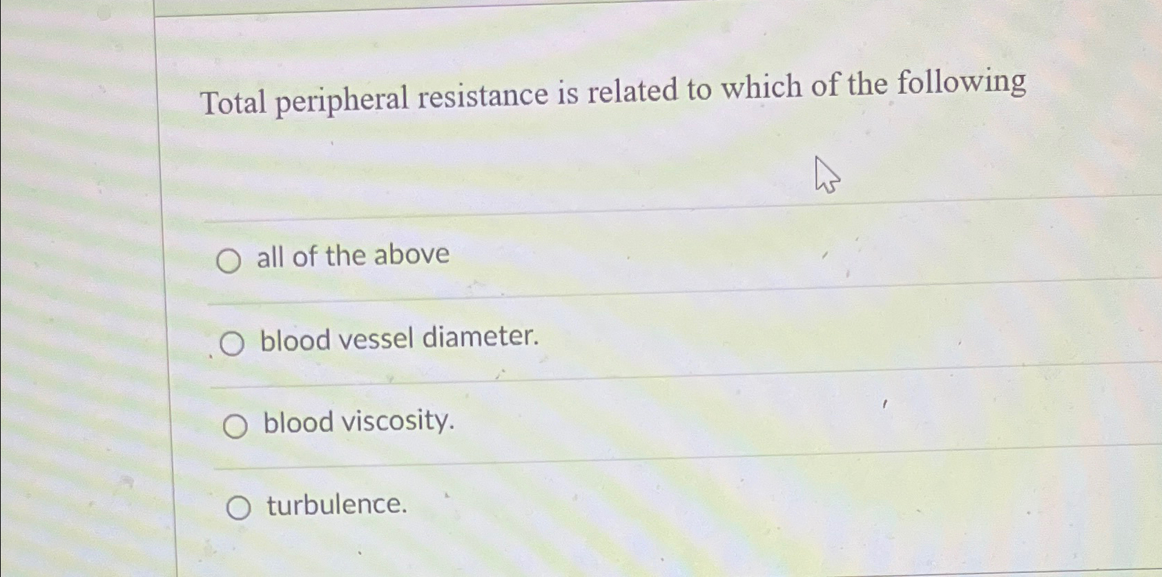 Solved Total peripheral resistance is related to which of | Chegg.com