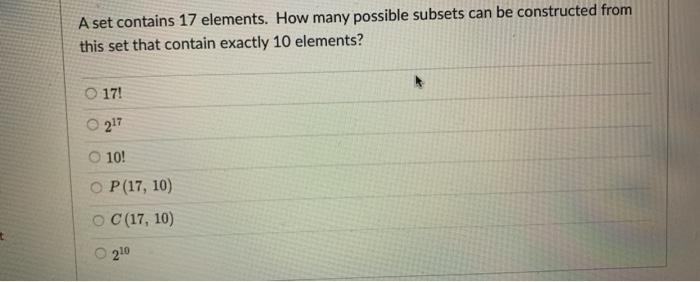 Solved A set contains 17 elements. How many possible subsets | Chegg.com