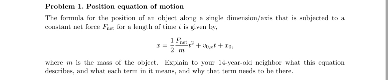 Solved Problem 1. ﻿Position equation of motionThe formula | Chegg.com