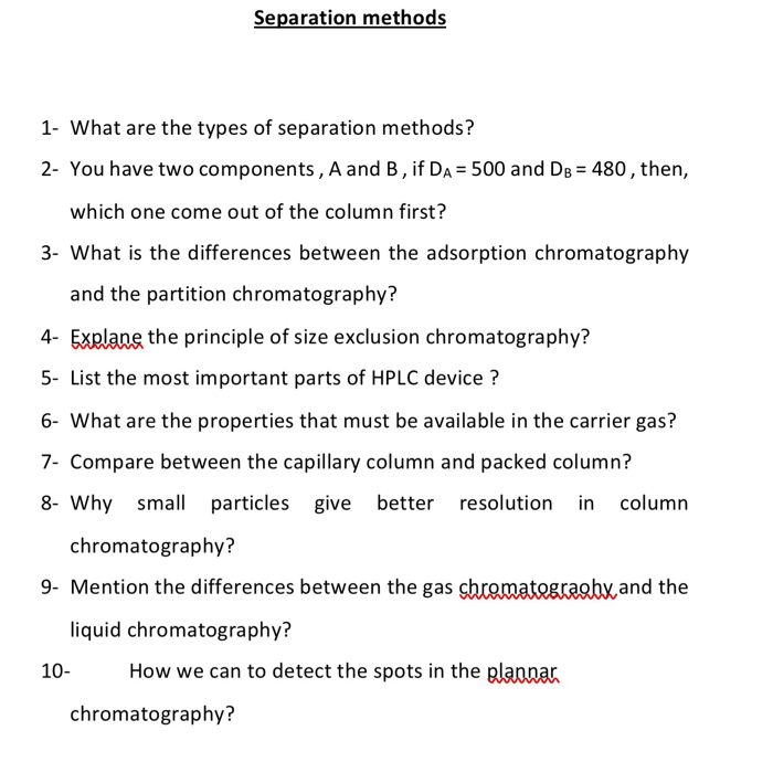 Solved Separation methods 1- What are the types of | Chegg.com