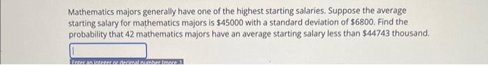 Solved Mathematics majors generally have one of the highest | Chegg.com