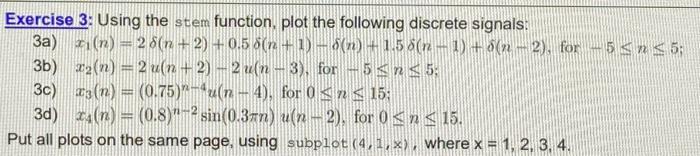 Solved Exercise 3: Using the stem function, plot the | Chegg.com