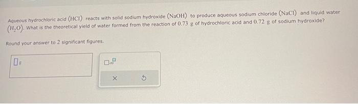 Solved Aqueous hydrochloric acid ( HCl ) reacts with solid | Chegg.com