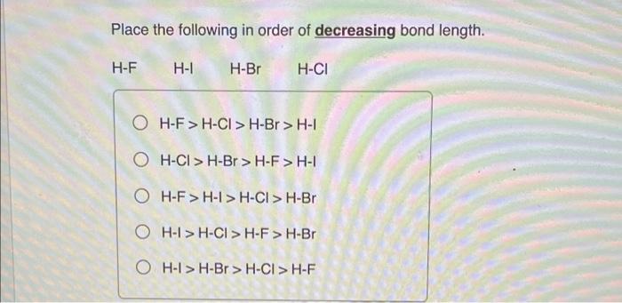 Solved Place the following in order of decreasing bond | Chegg.com