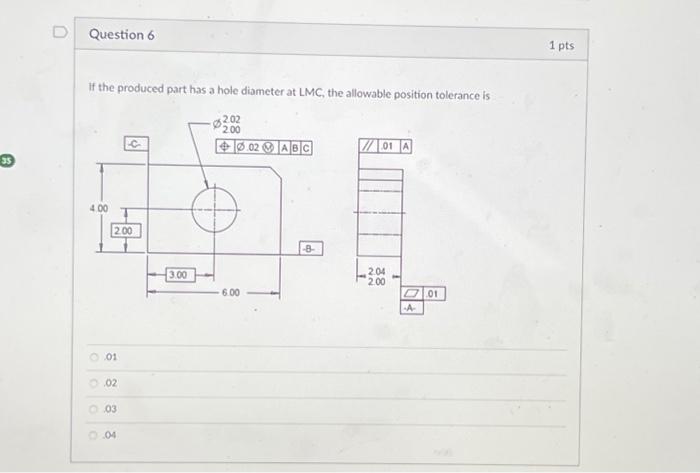 Solved If the produced part has a hole diameter at LMC, the | Chegg.com