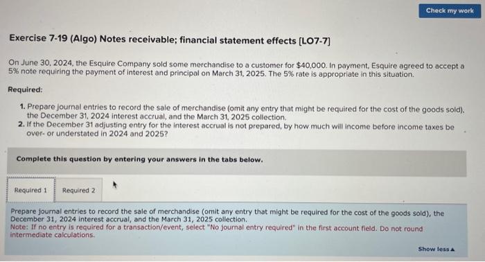Solved Exercise 7-19 (Algo) Notes receivable; financial | Chegg.com