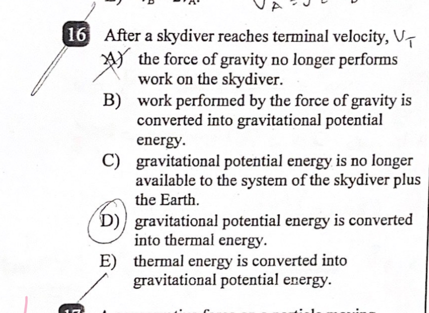 16 ﻿After a skydiver reaches terminal velocity, \( | Chegg.com