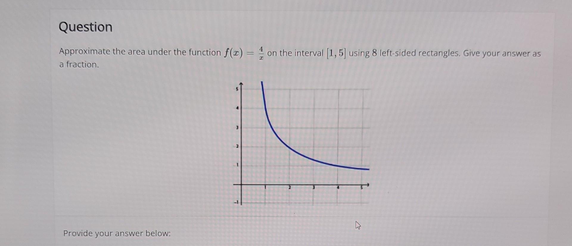 Solved Approximate the area under the function f(x)=x4 on | Chegg.com