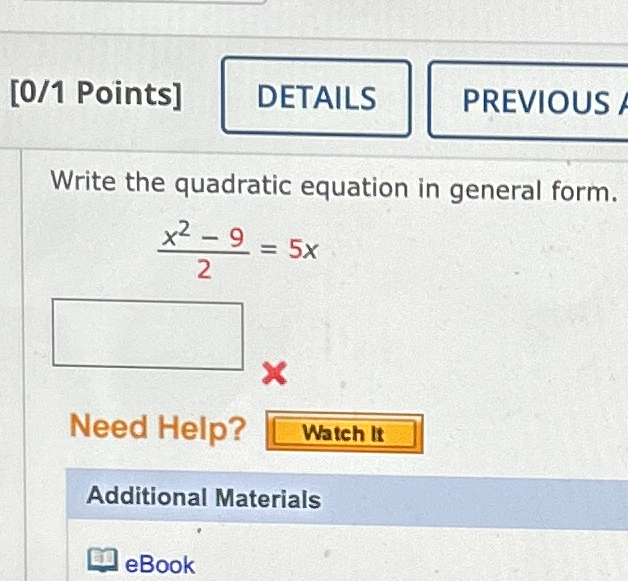 Solved Write the quadratic equation in general form.x2-92=5x | Chegg.com