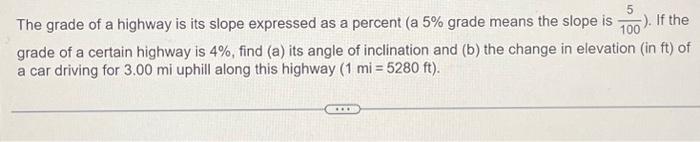 Solved The grade of a highway is its slope expressed as a | Chegg.com