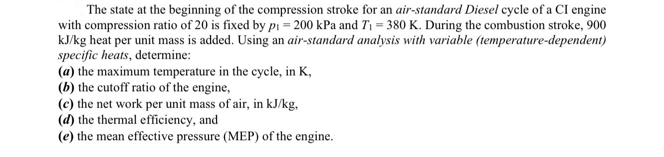 Solved The state at the beginning of the compression stroke | Chegg.com