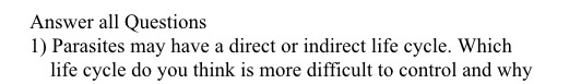 Solved Answer all Questions 1) Parasites may have a direct | Chegg.com