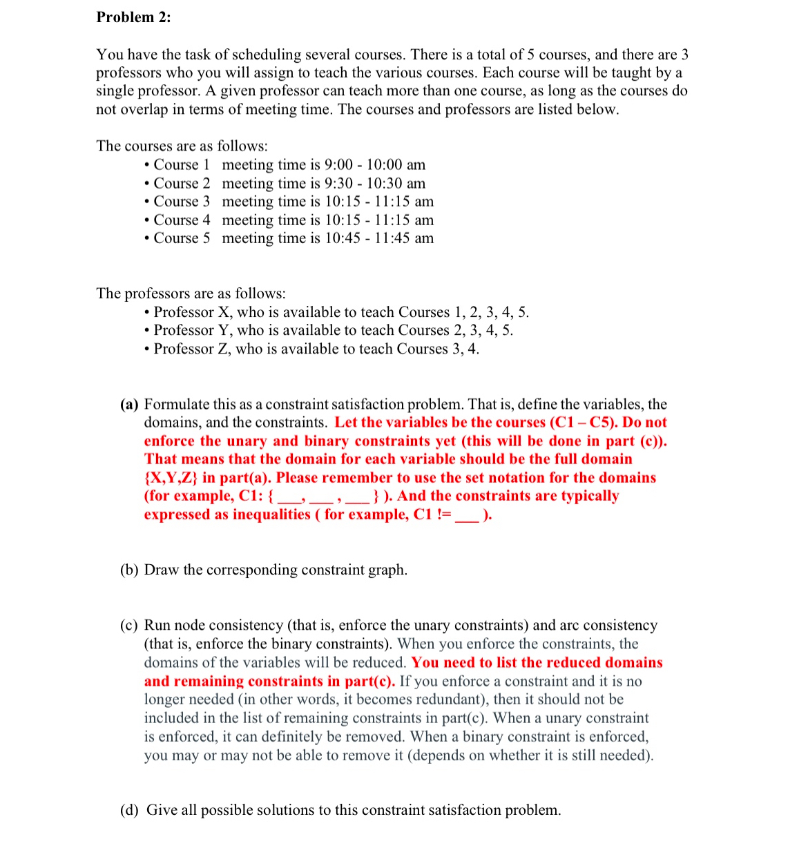Solved Problem 2:You have the task of scheduling several | Chegg.com