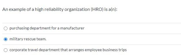 Solved An example of a high reliability organization (HRO) | Chegg.com